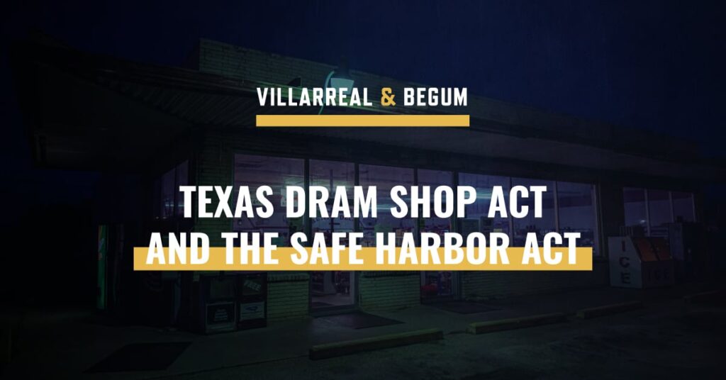 Texas Dram Shop Act and the Safe Harbor Act